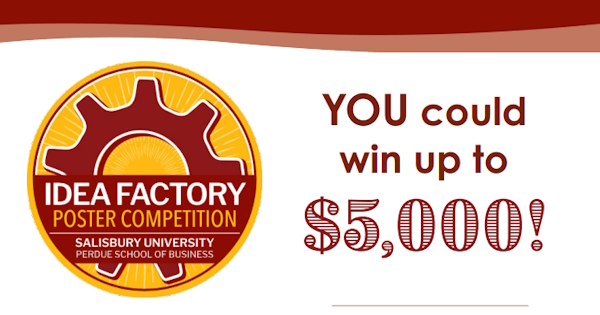 Idea Factory Poster Competition | Salisbury University